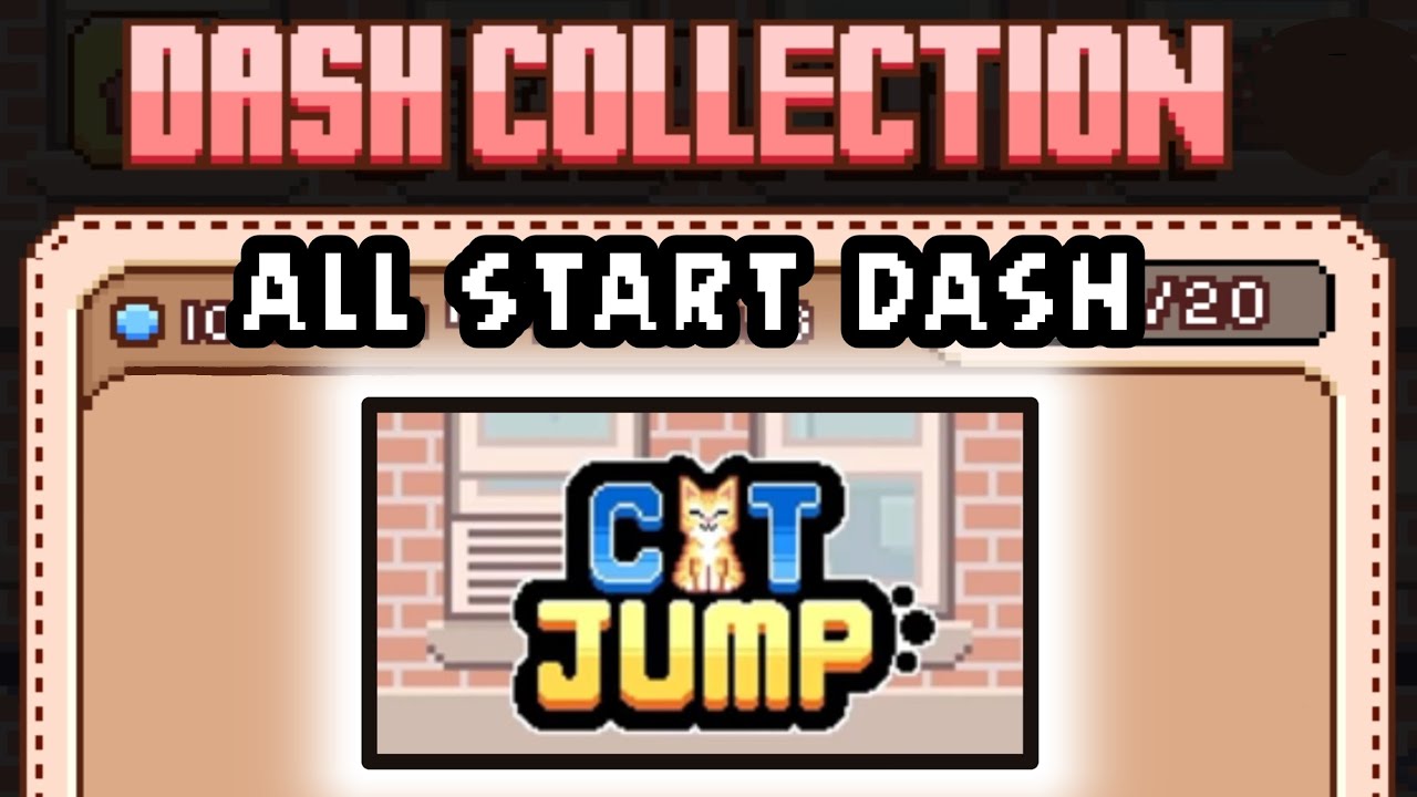 Cat Jump ALL START DASH COLLECTION 20/20 + effects - YouTube