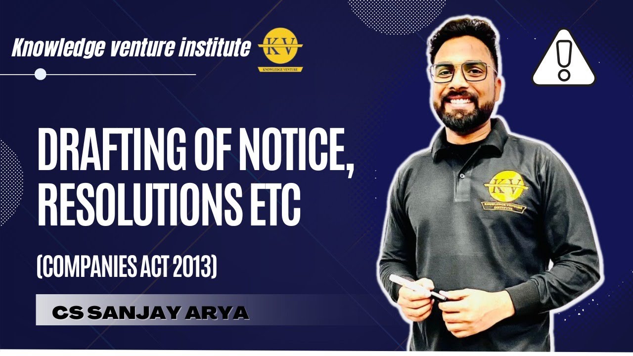 Drafting of Notice, Resolutions etc...| Company Law | CS Executive | CS ...