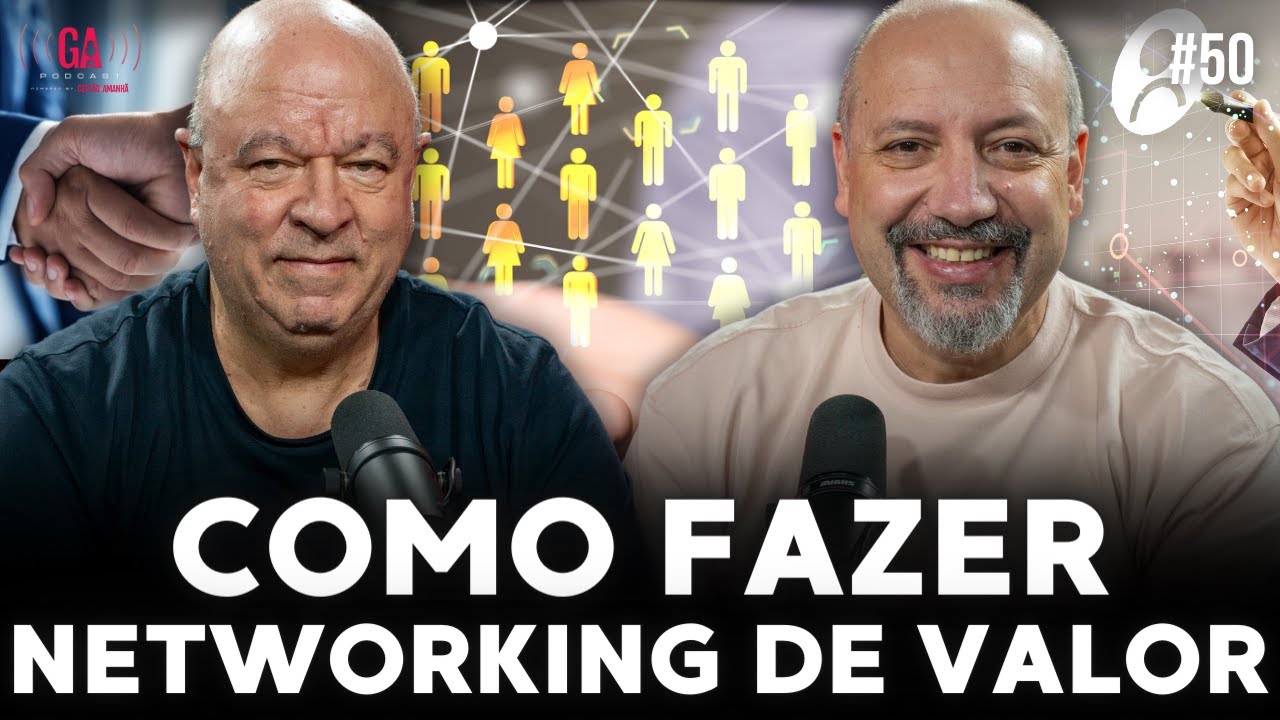 COMO FAZER NETWORKING DE VALOR | Salibi e Magaldi | #50 - YouTube
