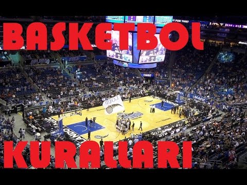 BASKETBOL KURALLARI KISACA