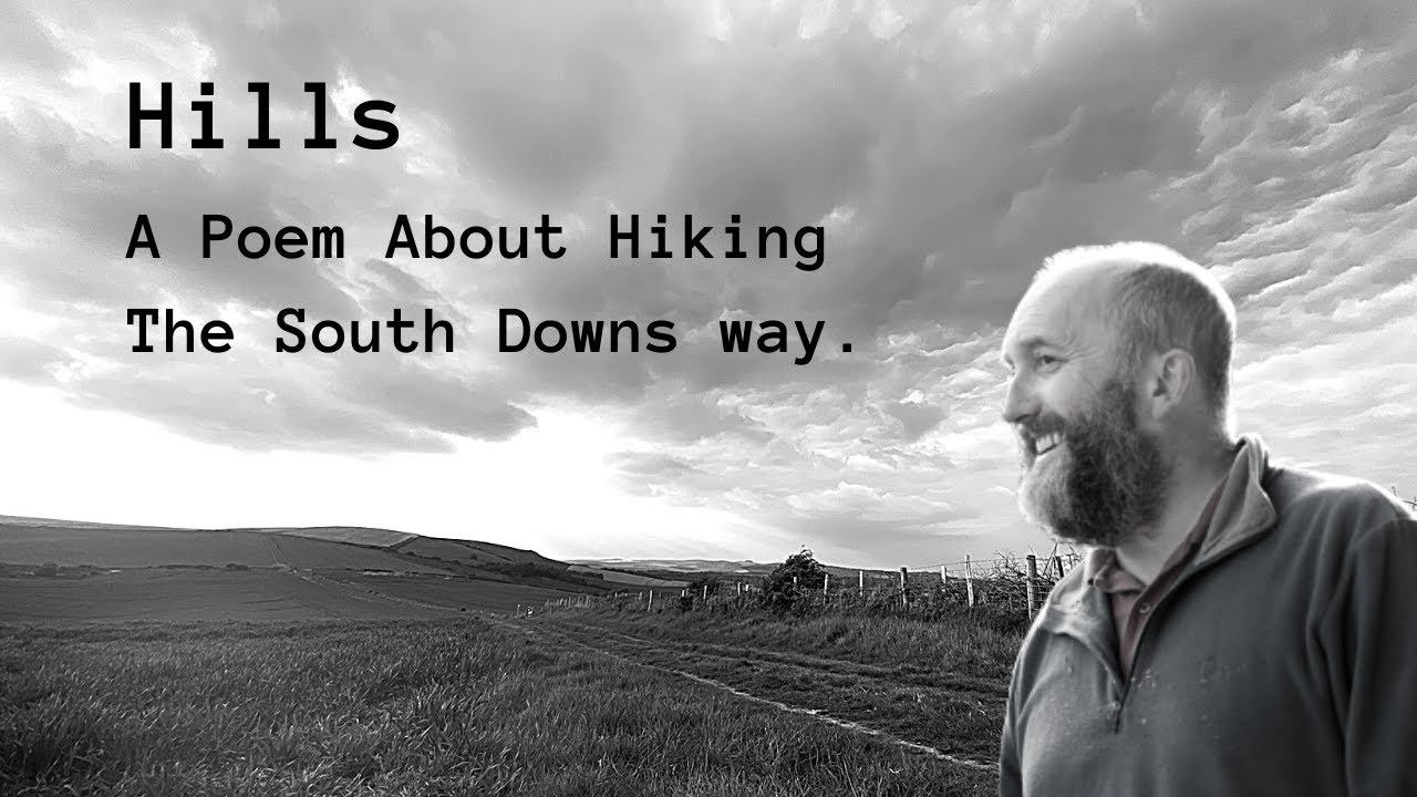 Hills- A poem about hiking The South Downs way from Eastbourne to ...
