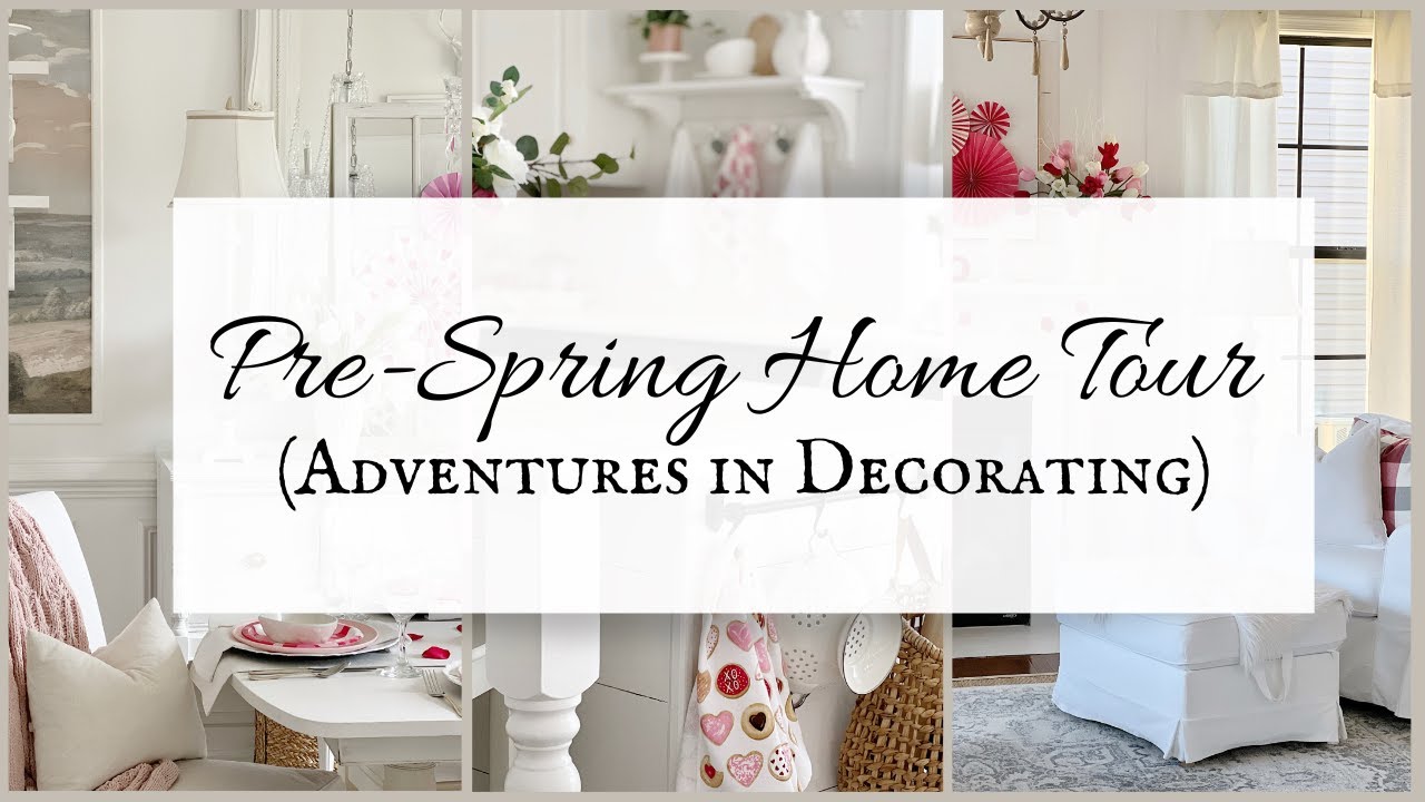 *NEW* PRE-SPRING HOME TOUR | VALENTINE DECOR | INTERIOR STYLING | COZY ...