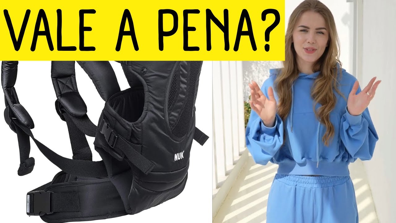 NUK Baby Carrier Supreme Comfort 4 Em 1.VALE A PENA? É BOM? RELATO ...