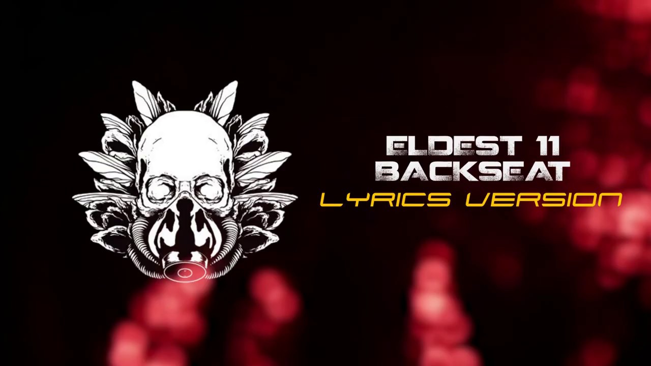 Eldest 11 - Backseat (2020)(Lyric Video) - YouTube