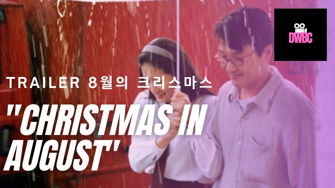 Best Korean Movie Trailer- Christmas In August 8월의 크리스마스 (1998) - YouTube
