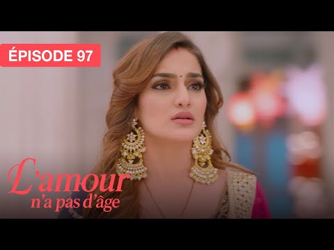 L'Amour n'a pas d'âge (Aap Ke Aa Jane Se) - EP 97 - série doublée en français