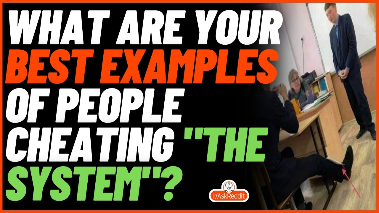 What's The Best 'Cheating The System' Example You've Seen? (r/AskReddit ...