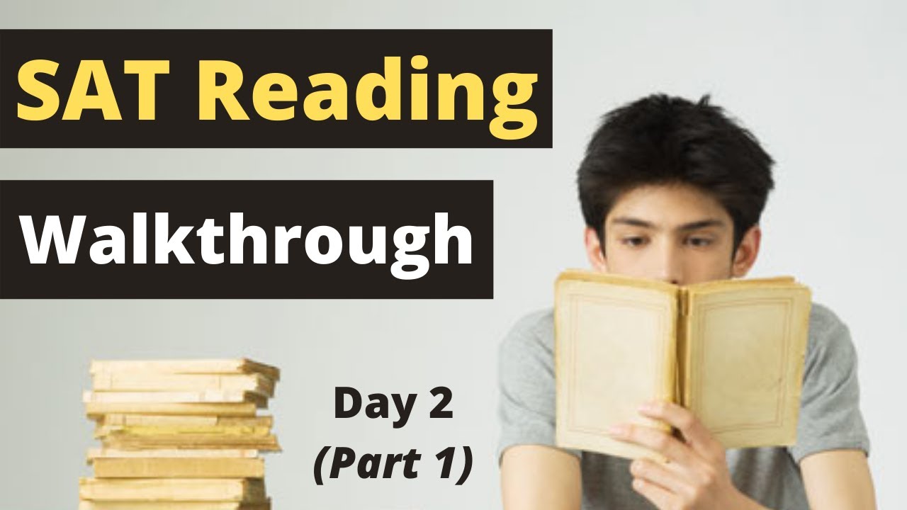 SAT Reading Walkthrough - Day 2 (Part 1) - YouTube