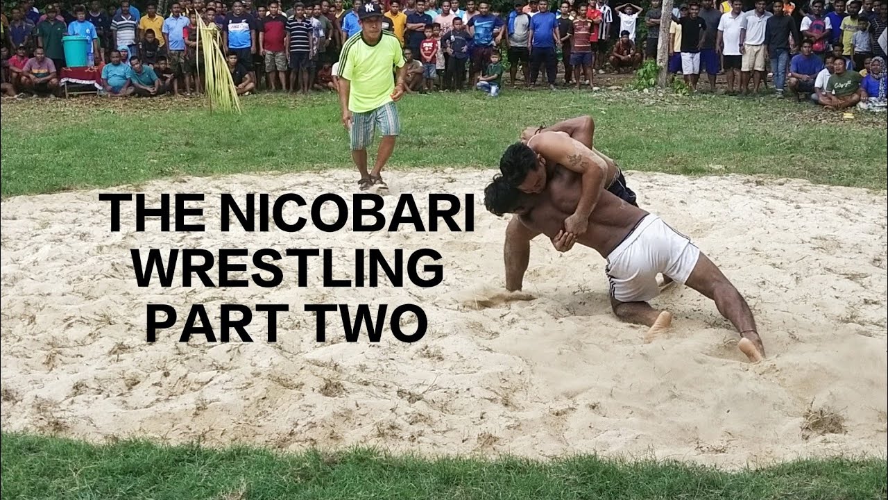 PART 2 NICOBARI WRESTLING. - YouTube