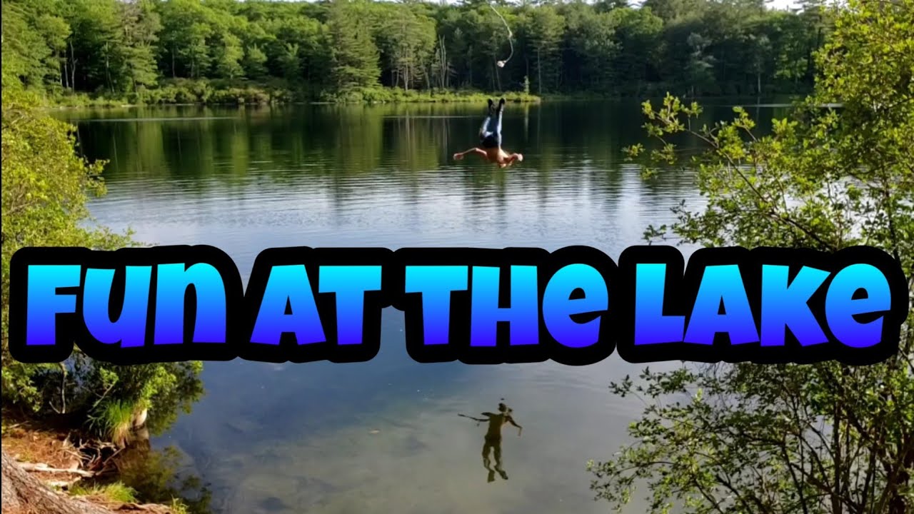 Fun at the lake!!!!!! - YouTube