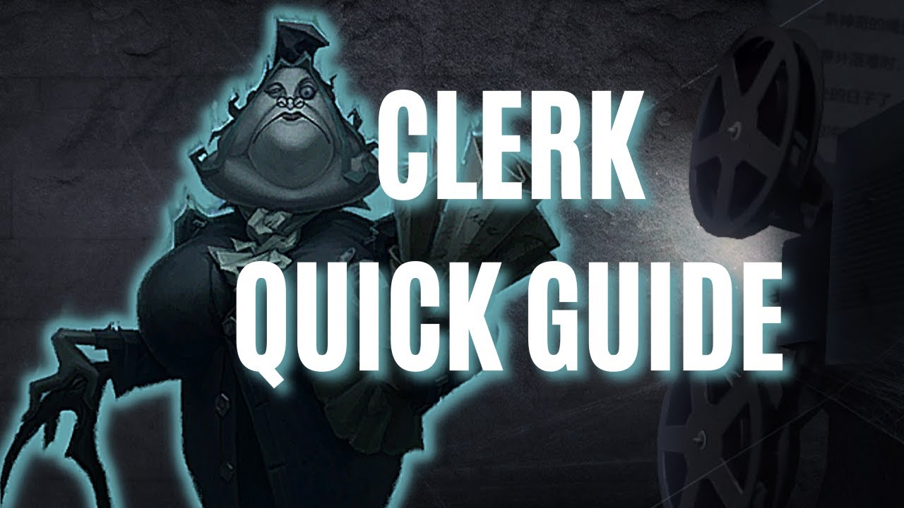 Quick guide to Clerk persona, traits, and tips | Identity V - YouTube