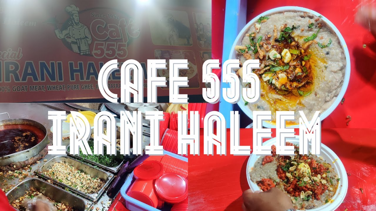 Cafe 555 Spl. Irani Haleem, Hyderabad|Awarded Best Irani Haleem # ...