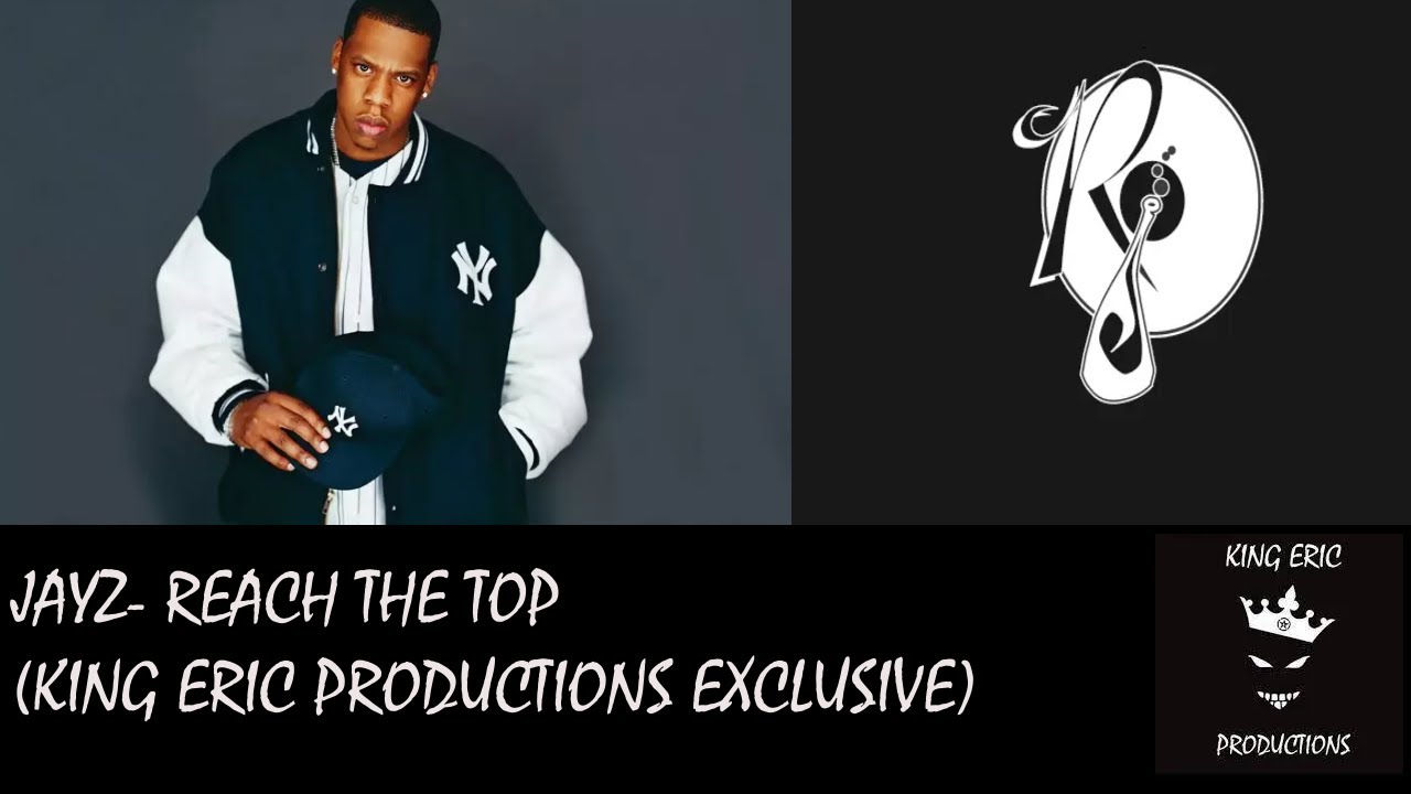 JAYZ REACH THE TOP(KING ERIC PRODUCTIONS EXCLUSIVE) - YouTube