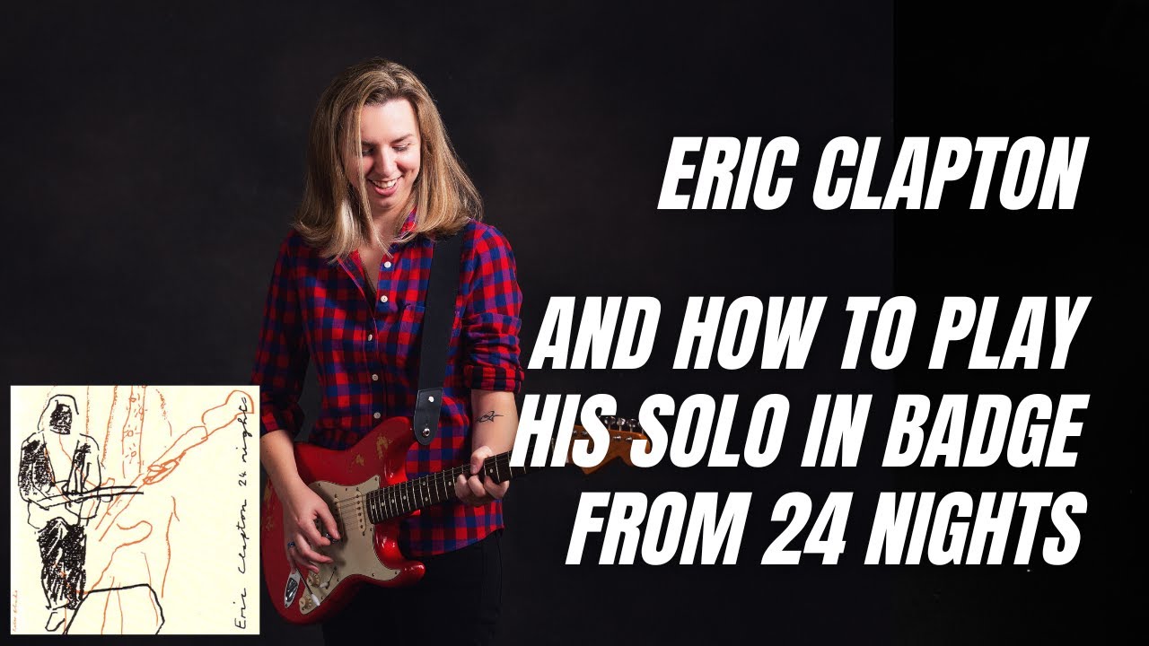 Eric Clapton - Badge Solo Lesson from 24 Nights - YouTube