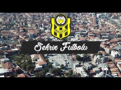 Şehrin Futbolu 1. Bölüm - Evkur Yeni Malatyaspor