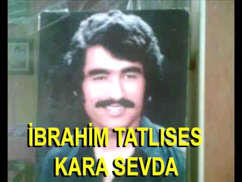 İbrahim Tatlıses - Aşk Yolları & Kara Basma
