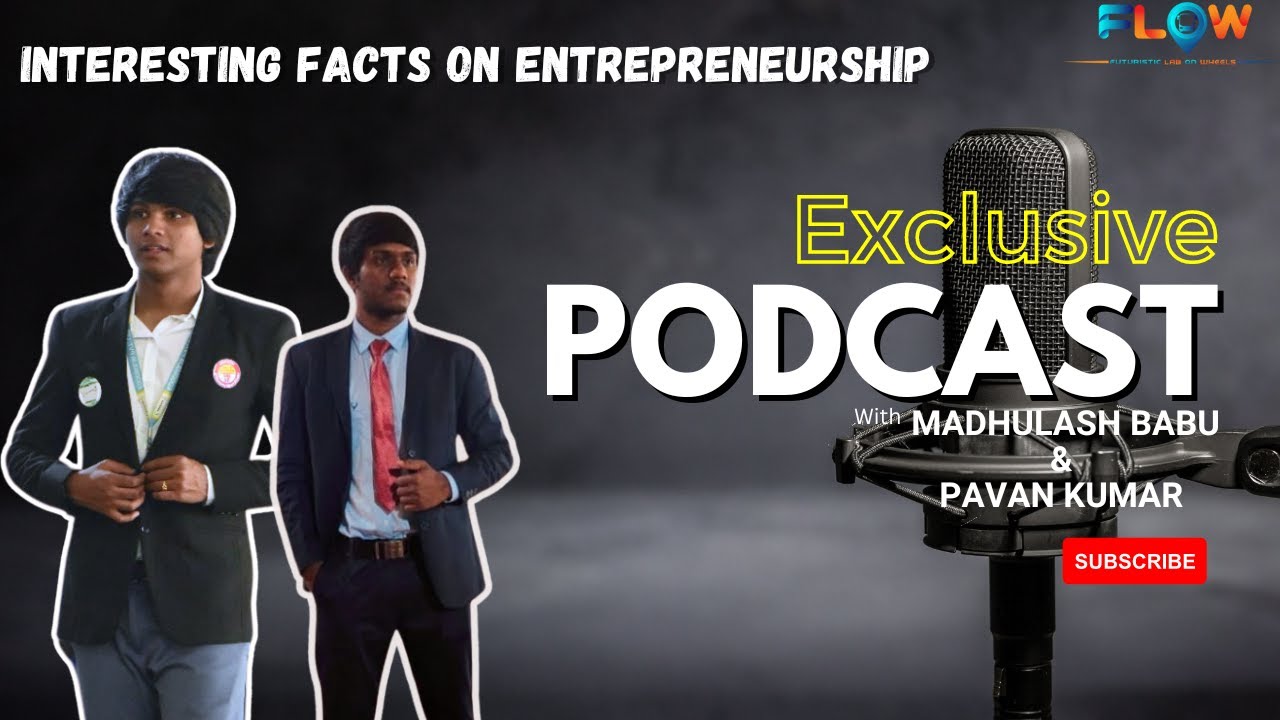 ENTREPRENEURSHIP | THE FIRST PODCAST - WITH MADHULASH BABU & PAVAN ...