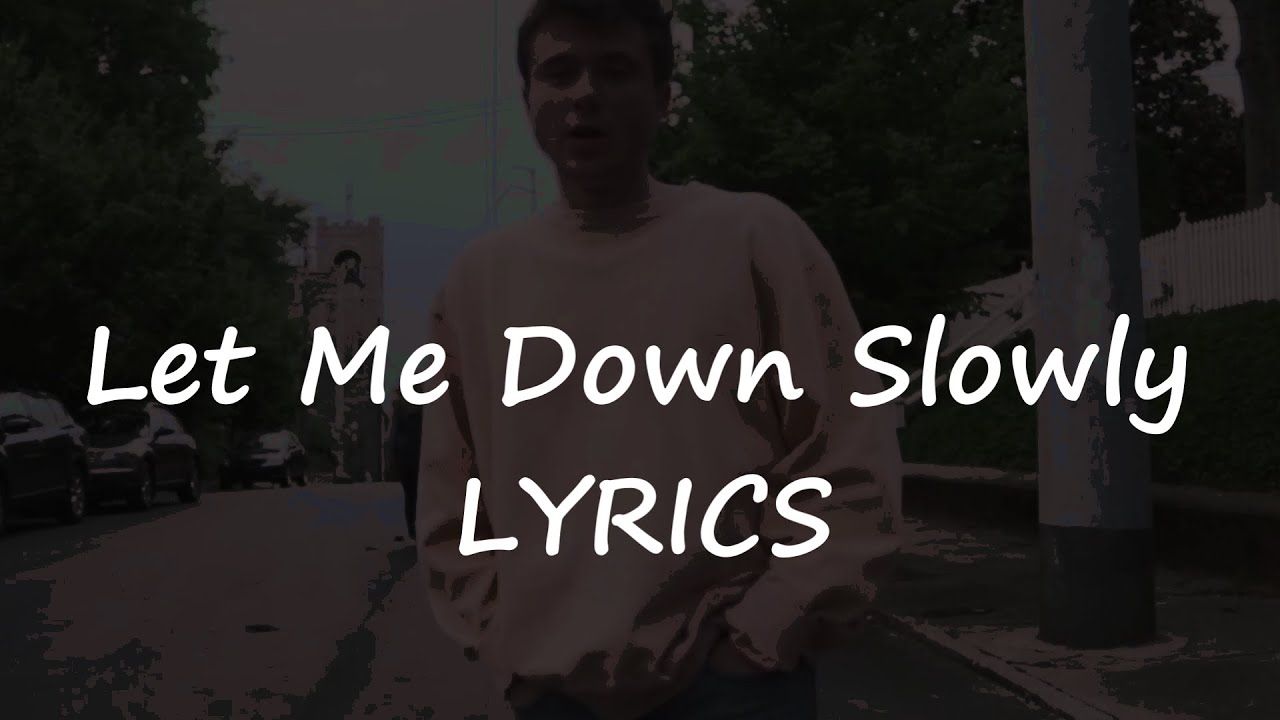 Alec Benjamin - Let Me Down Slowly (Lyrics) - YouTube