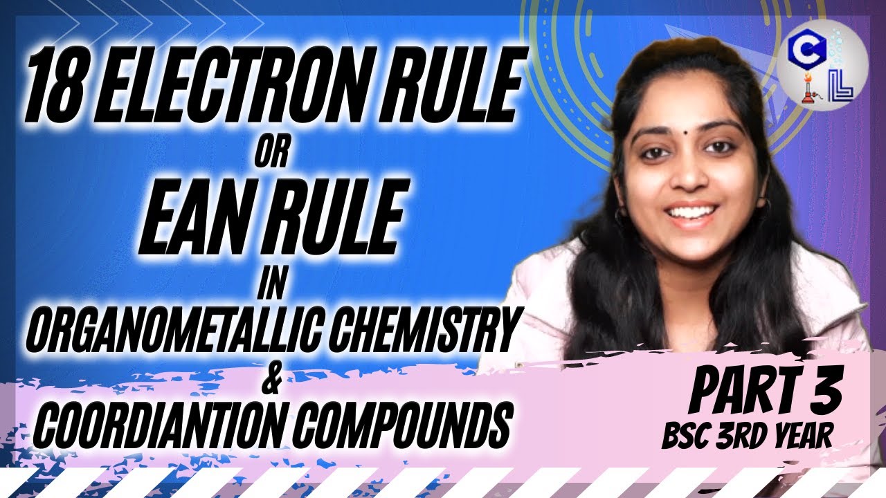 18 Electron Rule for Organometallic Compound | EAN Rule in ...
