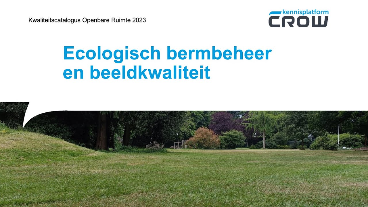 Ecologisch bermbeheer en beeldkwaliteit - YouTube