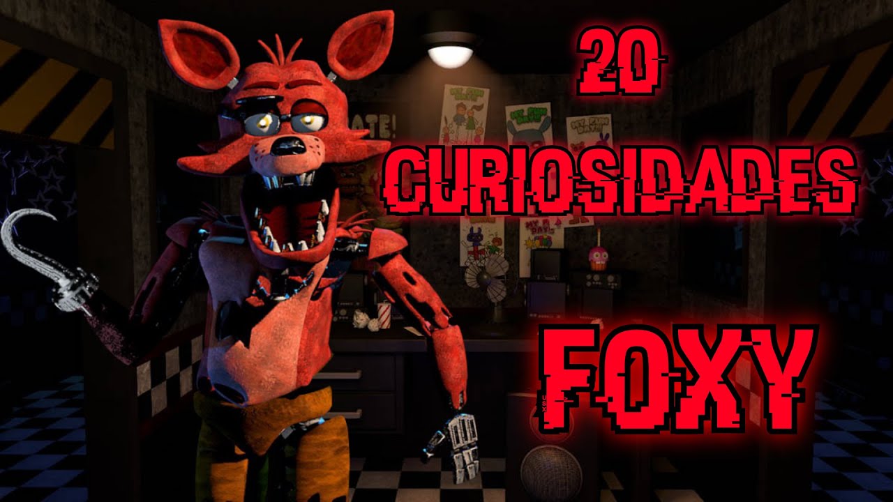 20 Curiosidades Sobre Foxy - YouTube