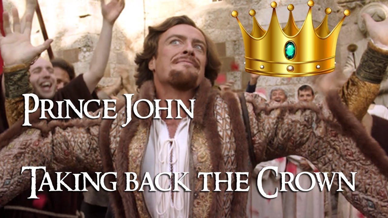 Prince John || Taking Back the Crown - YouTube