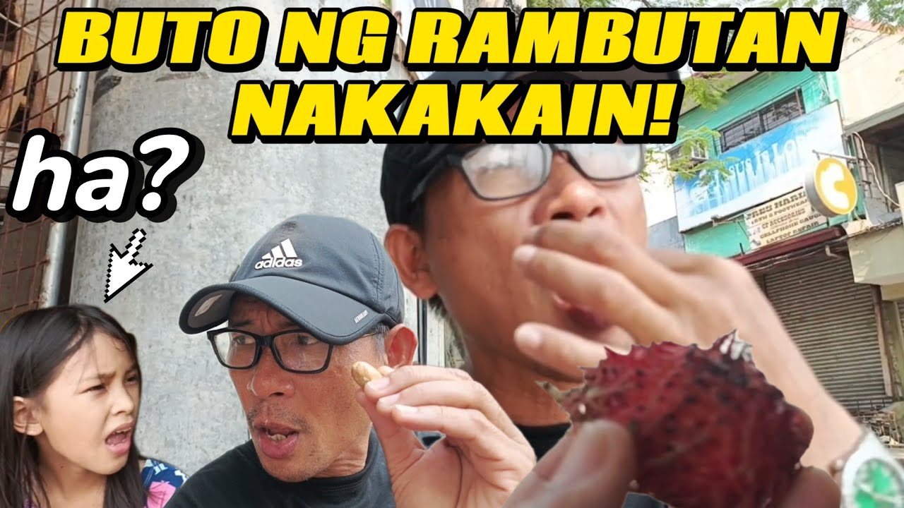 HAPPY BIRTHDAY INTOY😨+NAKAKAIN PALA ANG BUTO NG RAMBUTAN ...