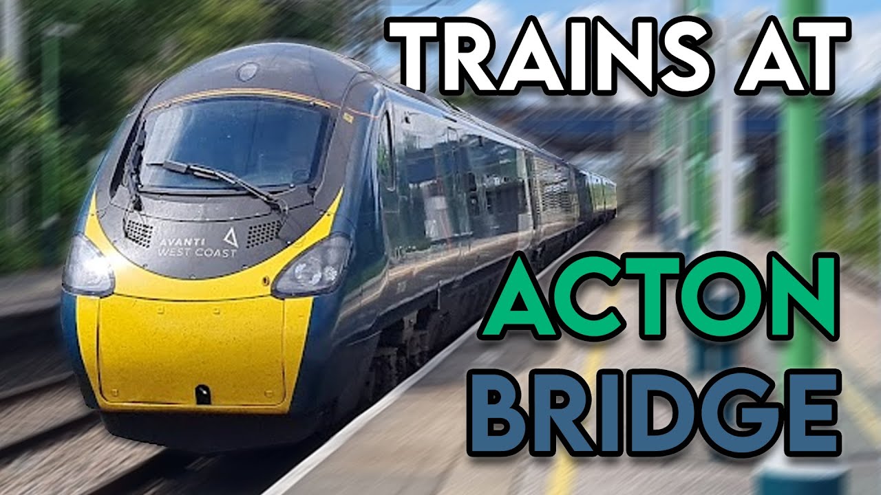 Trains at Acton Bridge (WCML) | 8/7/2024 - YouTube