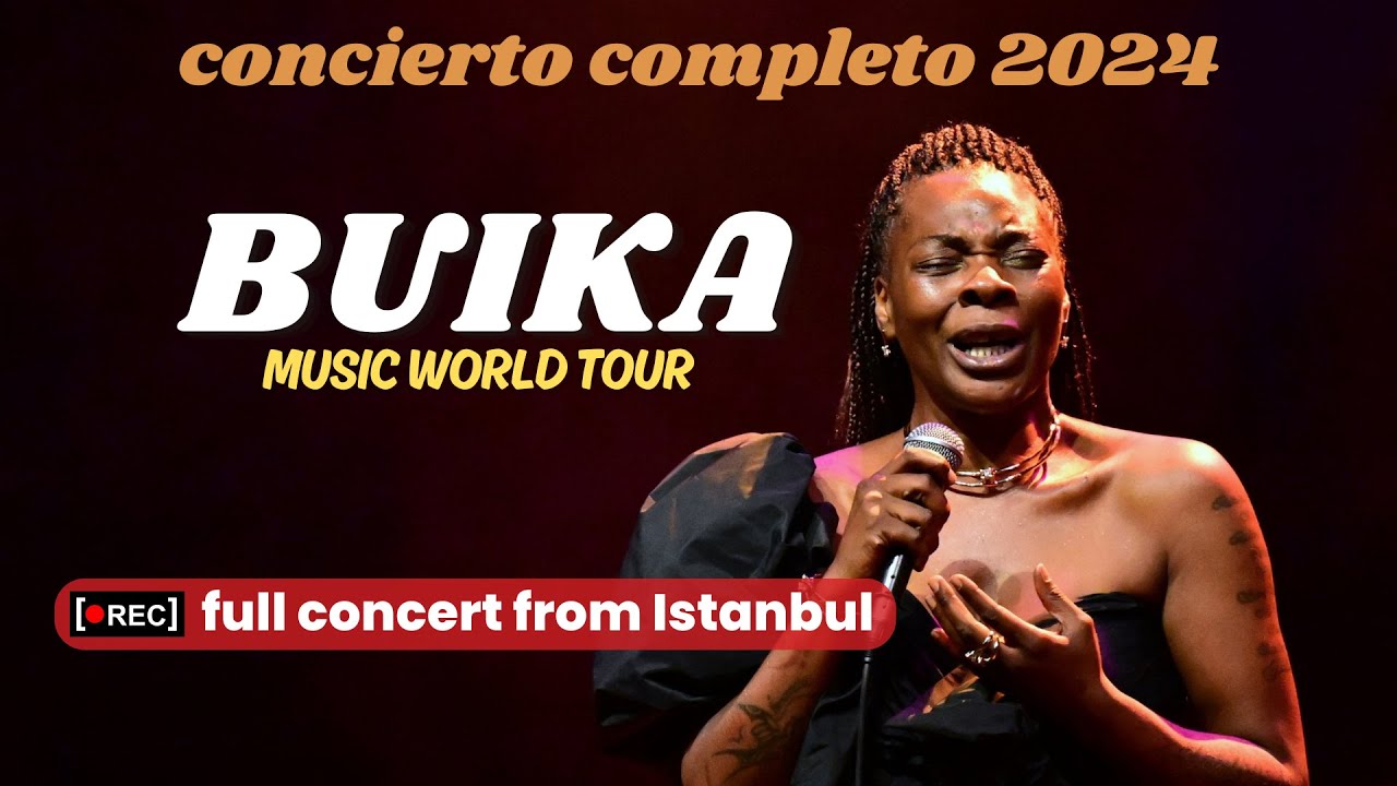 CONCIERTO COMPLETO DE BUIKA / FULL SHOW FROM TURKEY (2024) #TÜRKIYE 🇹🇷 ...