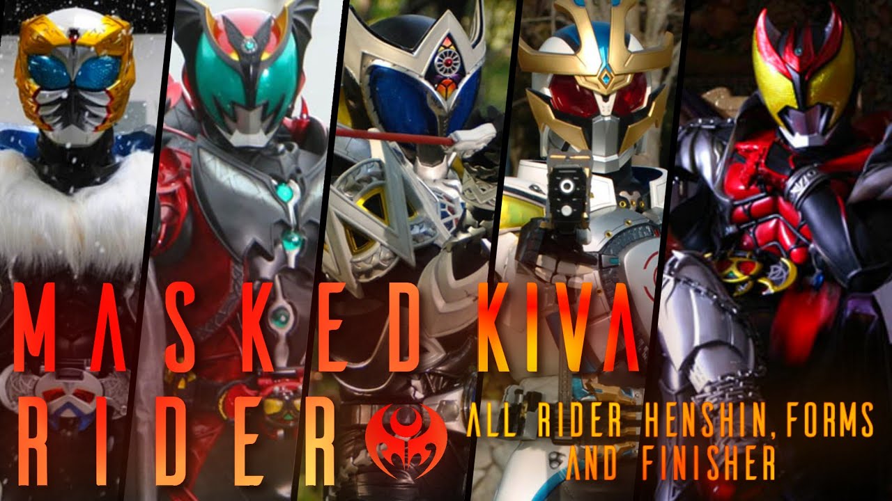KAMEN RIDER KIVA「ALL RIDER HENSHIN, FORMS AND FINISHER」 - YouTube