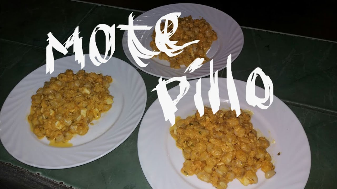 Mote pillo Delicia Ecuatoriana - YouTube