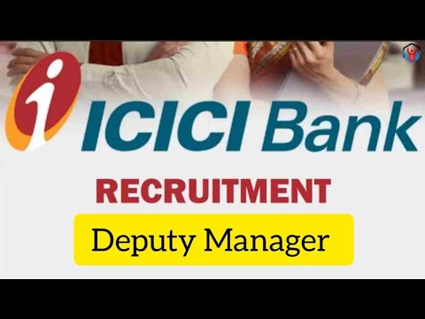 ICICI Bank Recruitment | ICICI Bank Hiring Deputy Manager | ICICI Bank ...