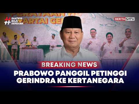 🔴 Breaking News | Prabowo Panggil Petinggi Gerindra ke Kertanegara