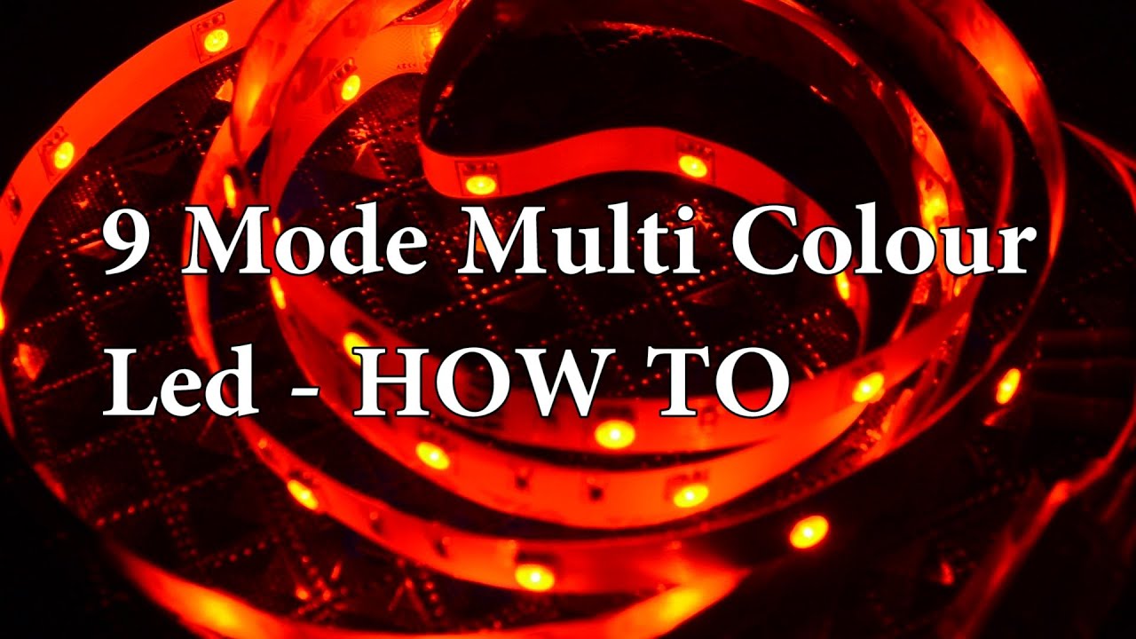 9 Mode Multi Colour LED - HOW TO - YouTube