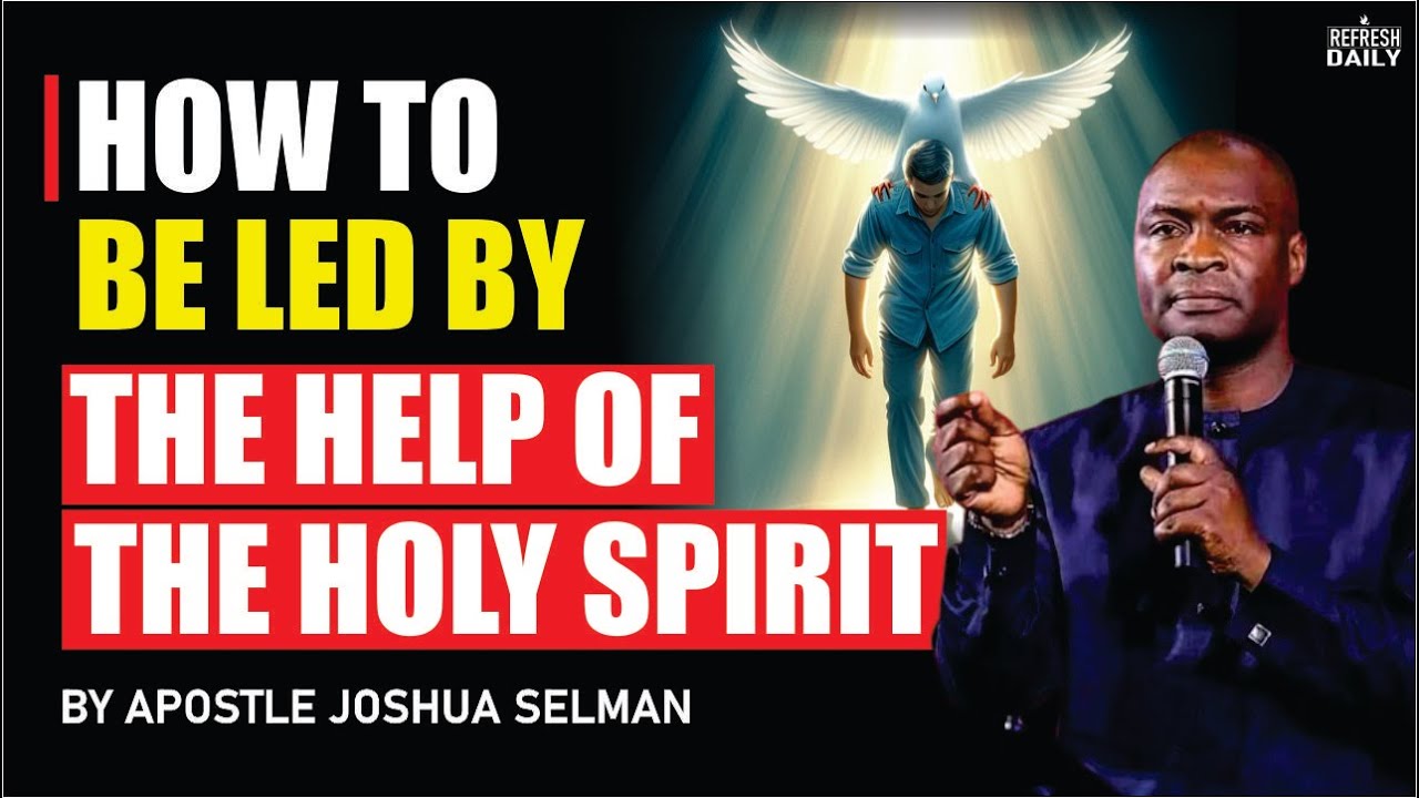 Guidance Unveiled: How to Be Led by the Holy Spirit | Apostle Joshua Selman - YouTube