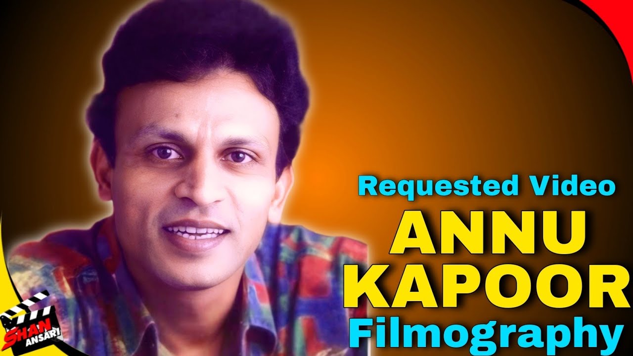 Annu Kapoor | Bollywood Hindi Films Veteran Actor | All Movies List ...