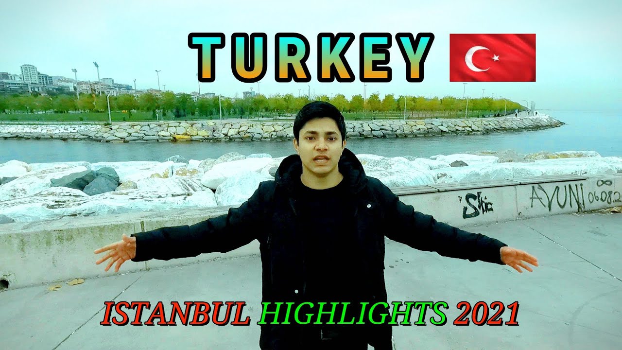 Turkey November 2021 | Istanbul Highlights | New Normal in Istanbul ...