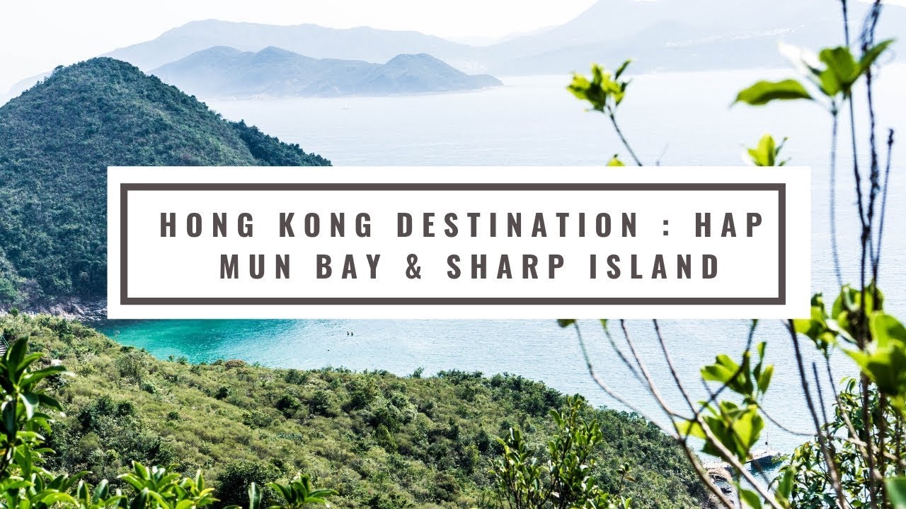 Hong Kong Destination - Hap Mun Bay& Sharp Island - YouTube