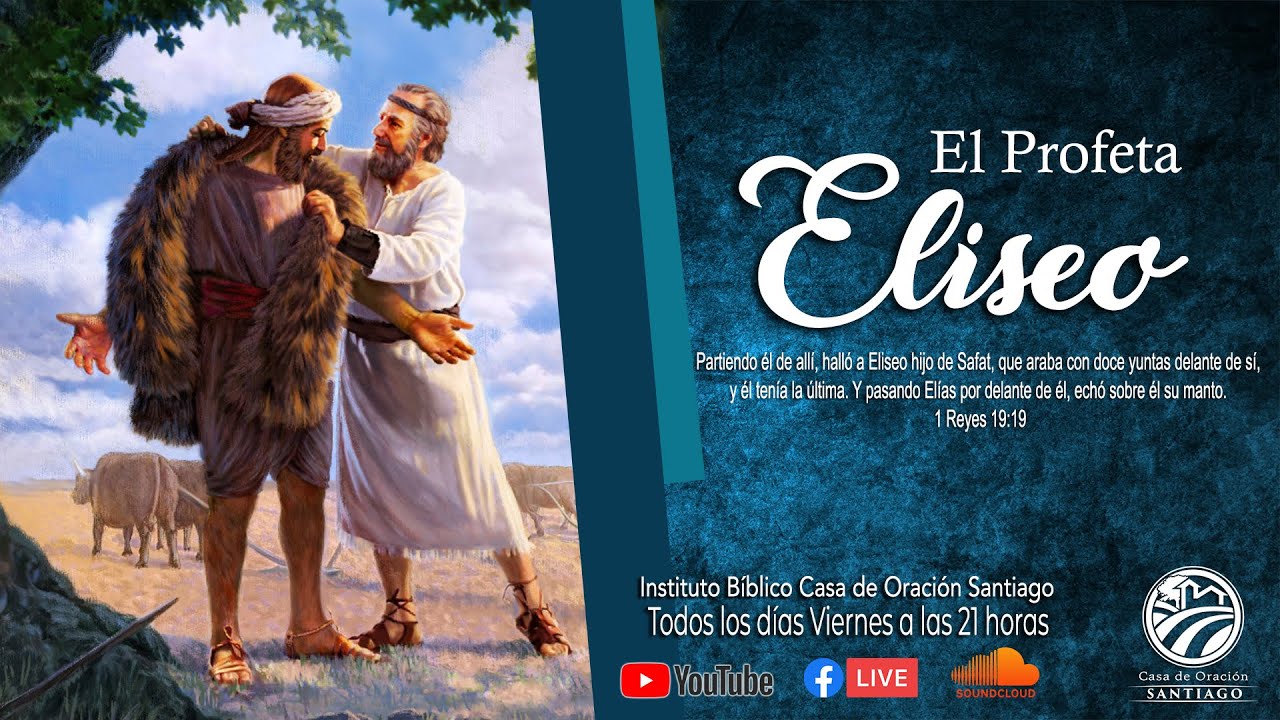 El profeta Eliseo - Clase 8 - Instituto Bíblico Casa de Oración ...