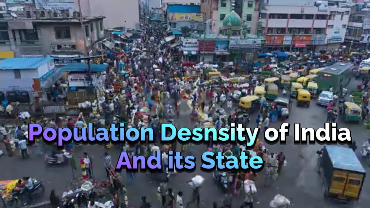 Population Density of India and it’s State || lowest and highest ...
