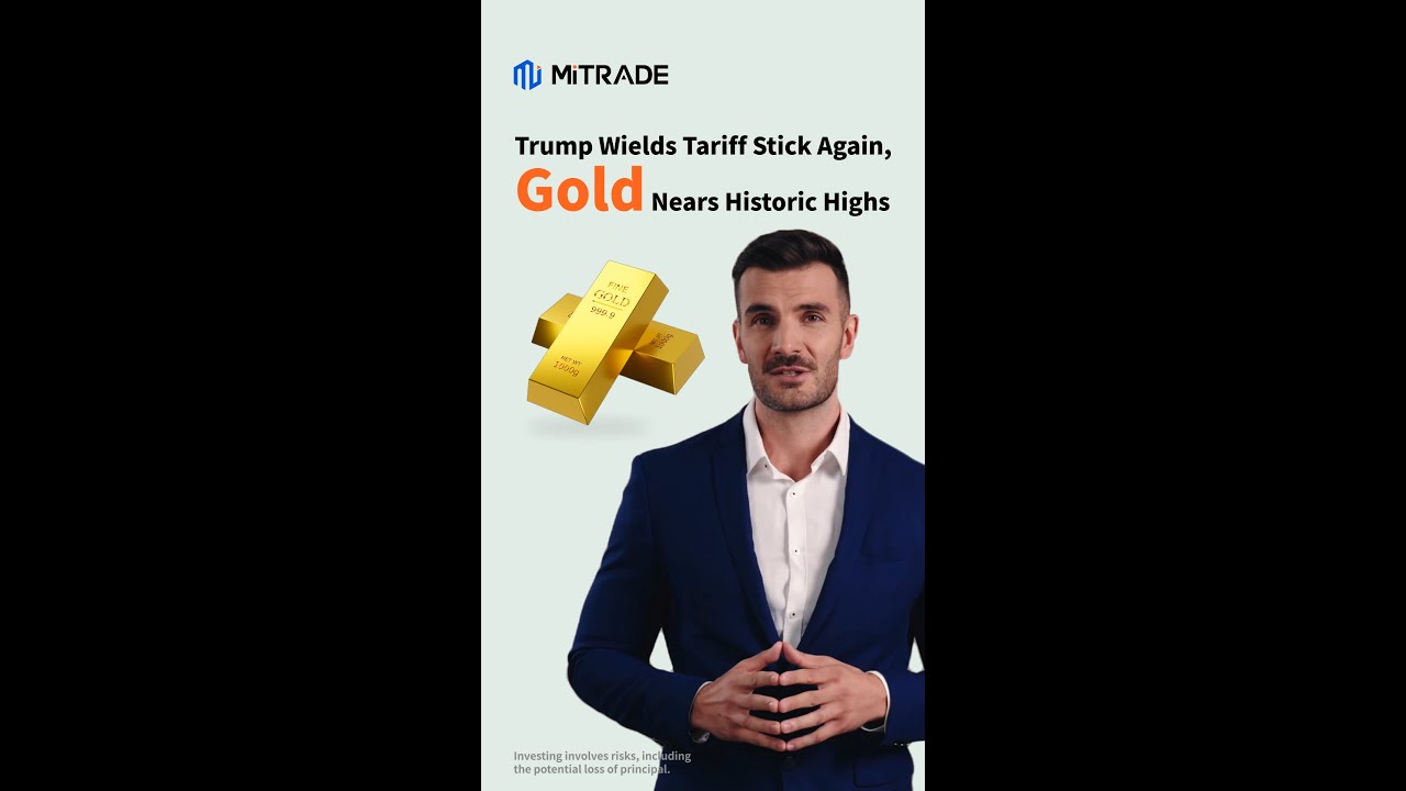 Trump Wields Tariff Stick Again; Gold Nears Historic Highs 📈 - YouTube