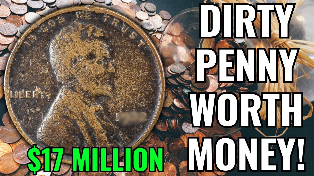 DO YOU HAVE THESE DIRTY PENNIES THATE COULD MAKE YOU A MILLIONAIER ...