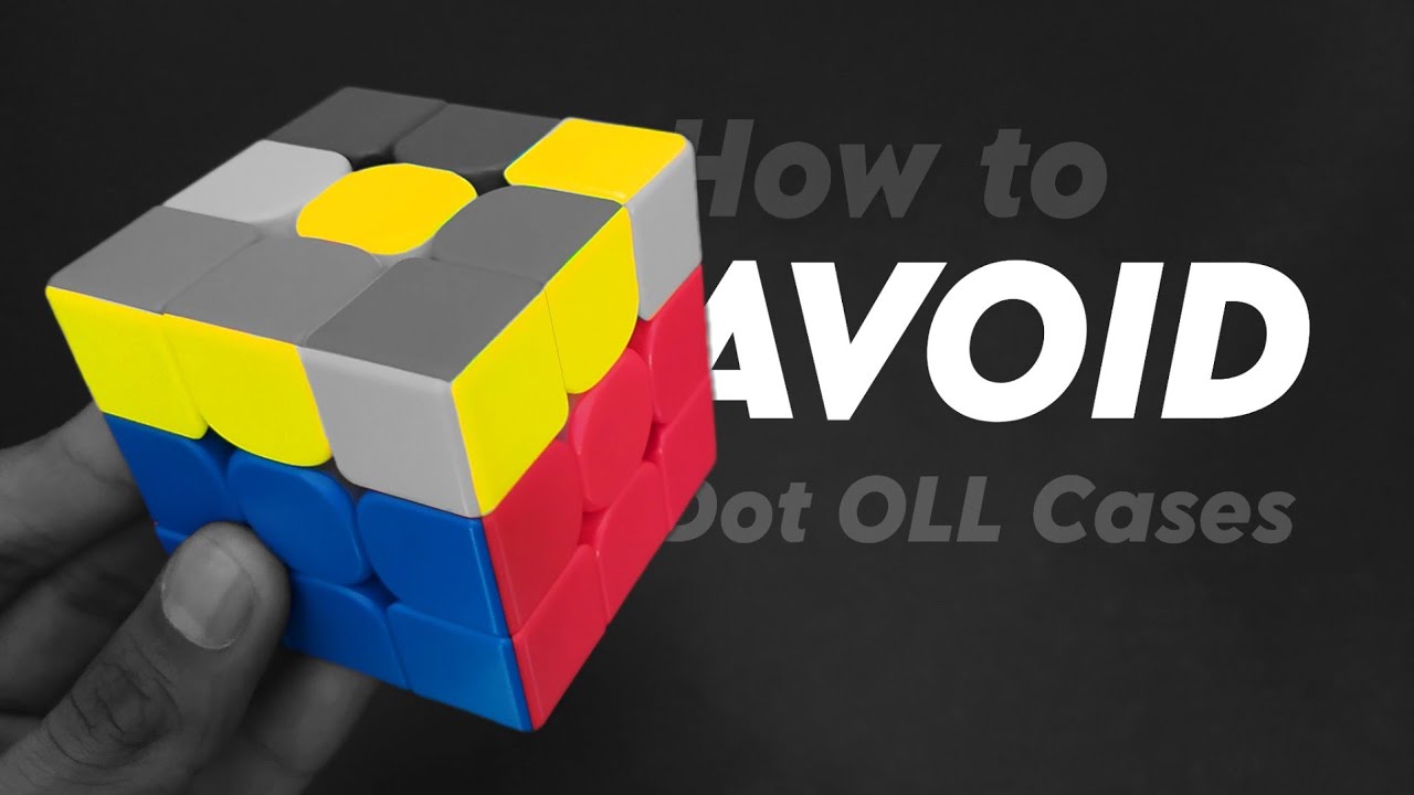 How to avoid Dot OLL cases! - YouTube