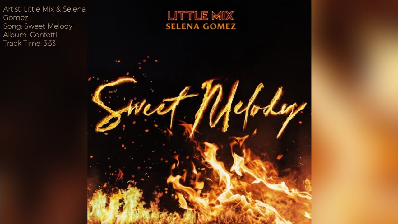 Little Mix - Sweet Melody (Remix) [feat. Selena Gomez] - YouTube