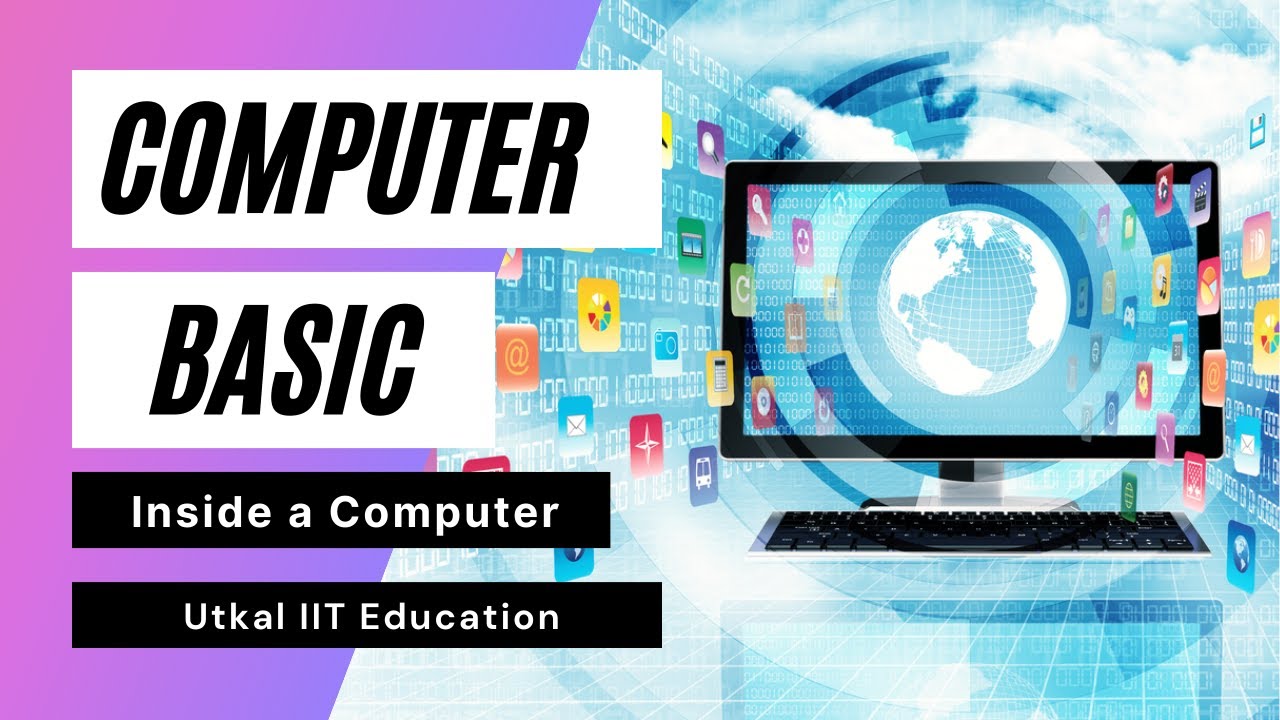 Utkal IIT Education - Inside a Computer - YouTube
