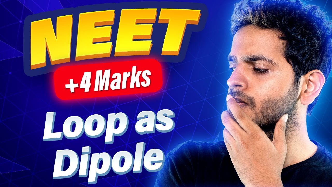 Loop as Dipole NEET PYQs | Vikrant Kirar - YouTube