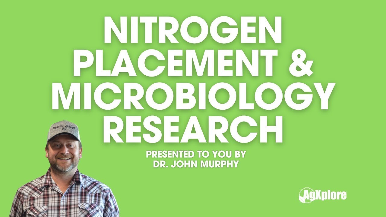 Nitrogen Placement & Microbiology Research by Dr. John Murphy - YouTube