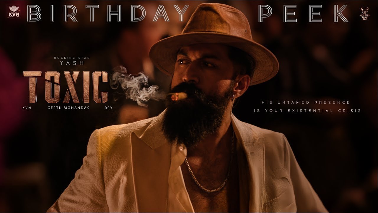 Toxic: Birthday Peek | Rocking Star Yash | Geetu Mohandas | KVN Productions | Monster Mind ...