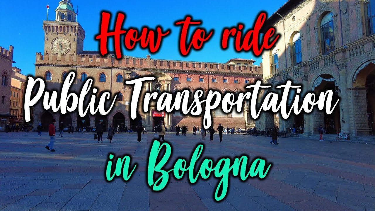 Bologna Public Transportation: How To Ride The Bus | Regional Trains ...