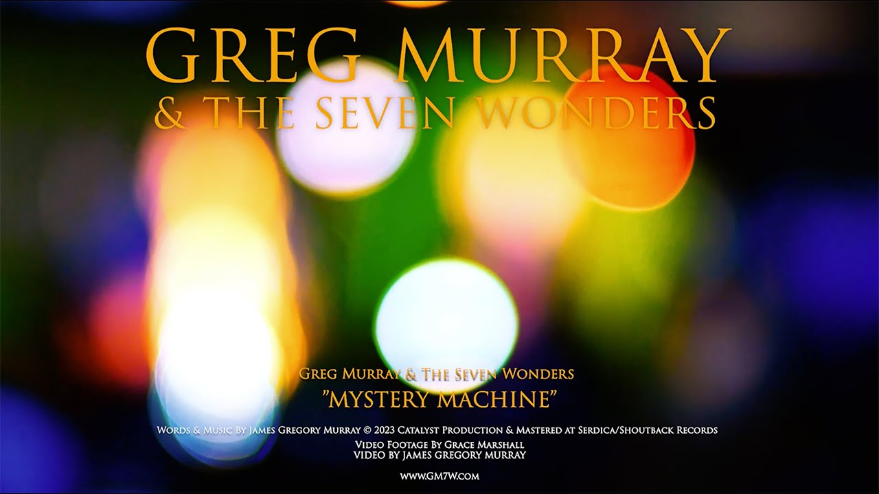 "Mystery Machine" Promo by Greg Murray & The Seven Wonders - YouTube